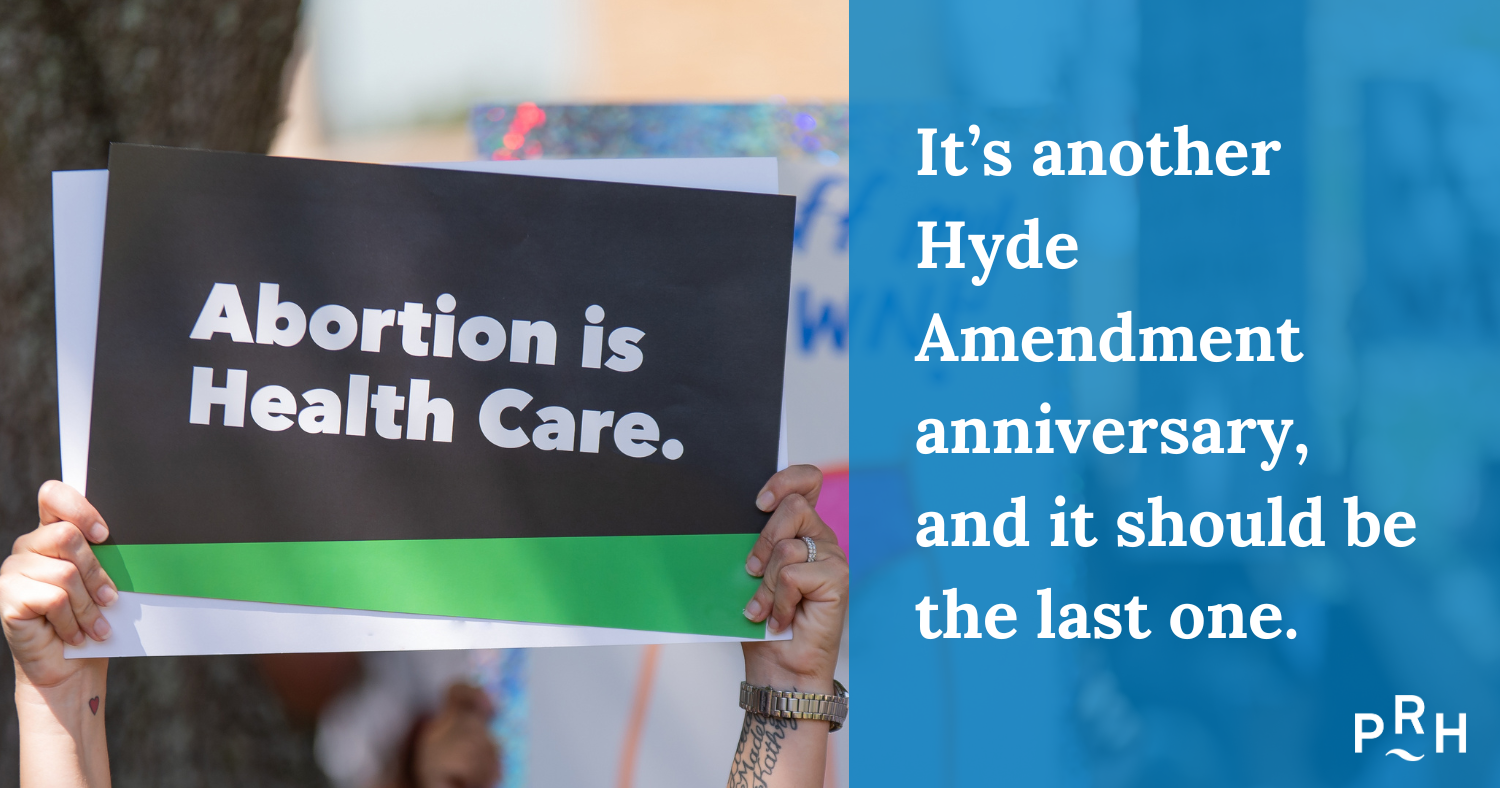 It’s another Hyde Amendment anniversary, and it should be the last one ...